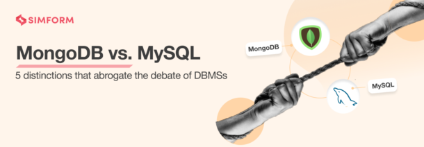 MongoDB vs. MySQL: 5 Differentiators to Settle the Debate of DBMSs