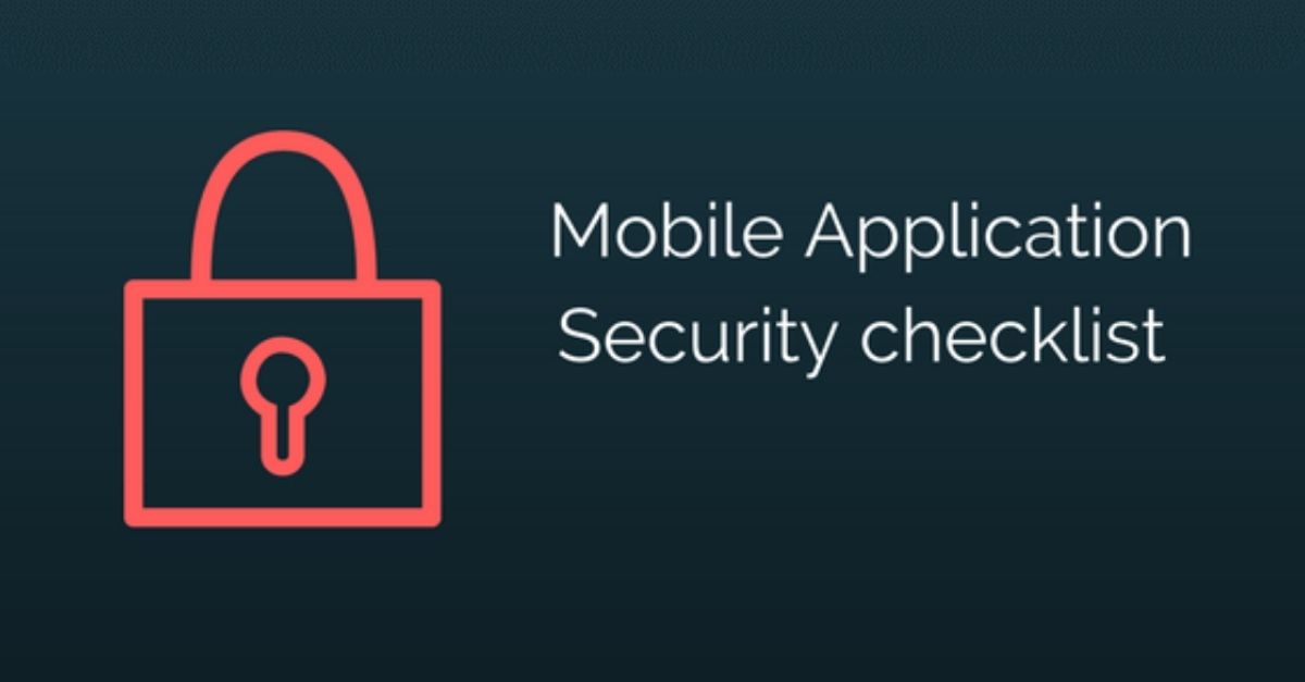 Mobile Application Security: Checklist for Data Security and Vulnerabilities