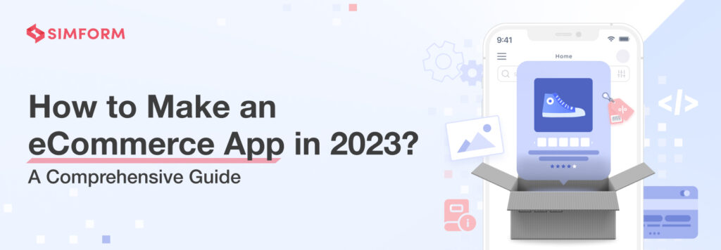 How to Build eCommerce App in better way for your business