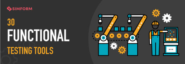 Top 30 Functional Testing Tools for Automation Testing