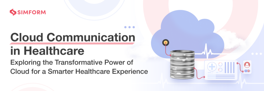 How Cloud Based Communication Improves Healthcare Industry