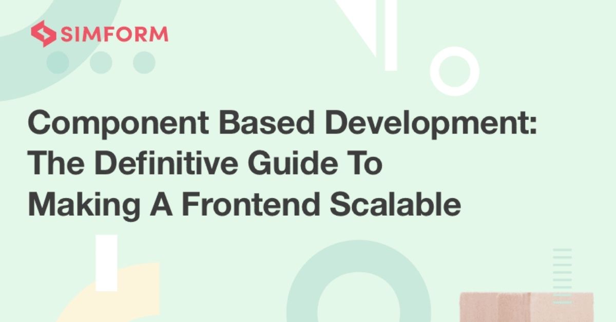 Component-driven development: Best practices to build scalable frontend.