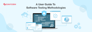 Software Testing Methodologies: A QA Manager’s Guide
