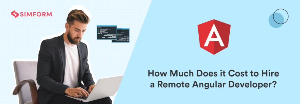 How much does it cost to Hire a Remote Angular Developer?