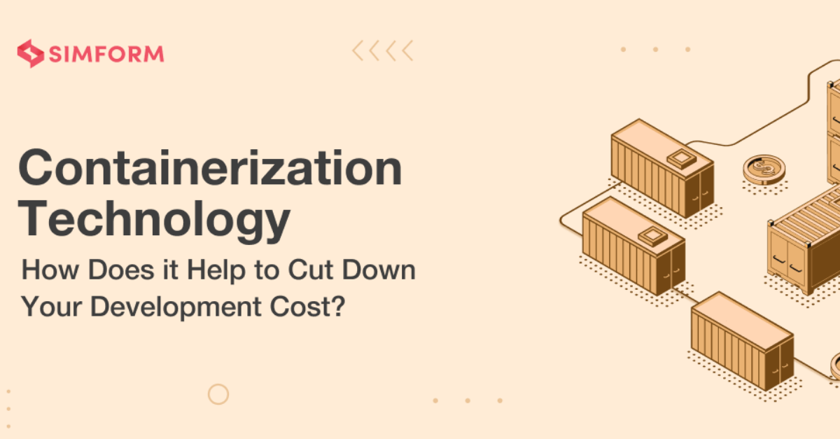 Containerization Technology: Types, Advantages, Applications, and More Containerization Technology: Types, Advantages, Applications, and More