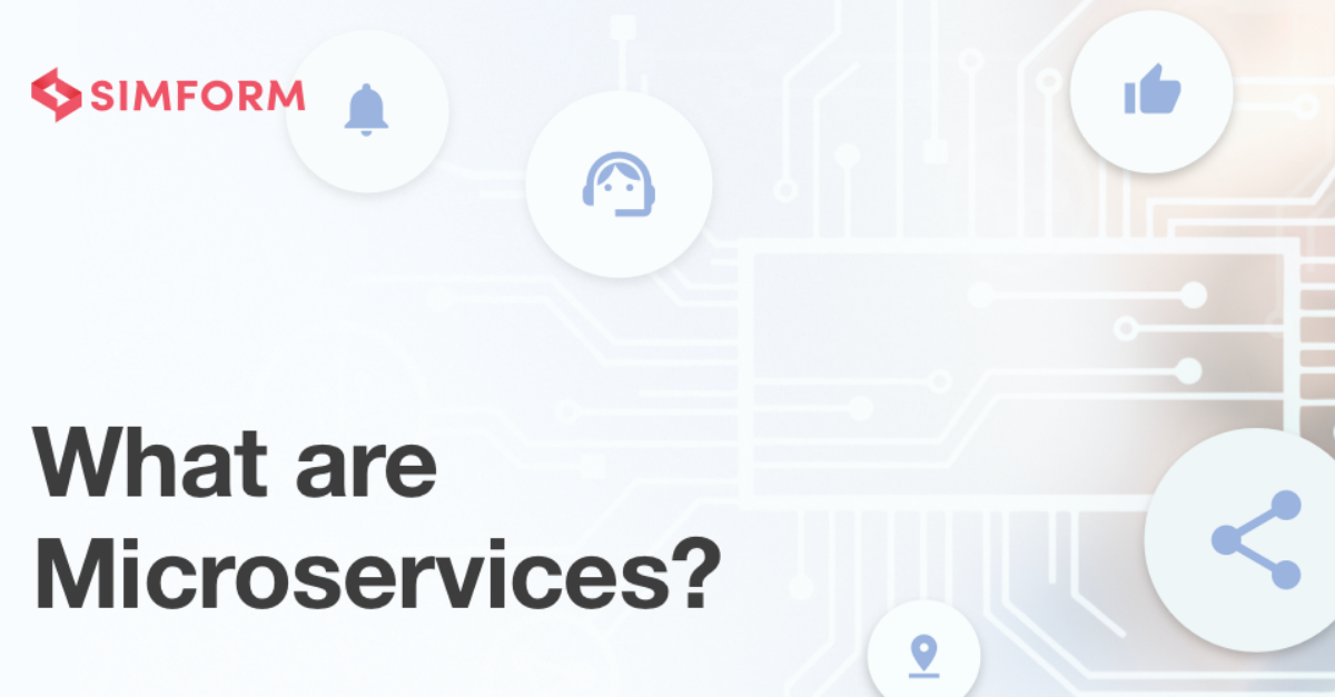 What Are Microservices: Pros, Cons, Use Cases, and More
