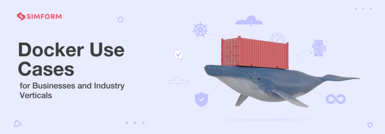 Docker Use Cases: A Demonstrative Guide with Real-world Examples