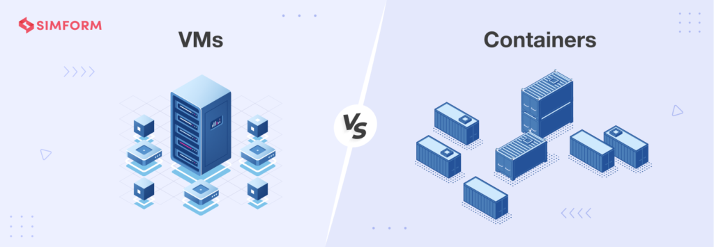 VMs vs. Containers: What’s the Difference?