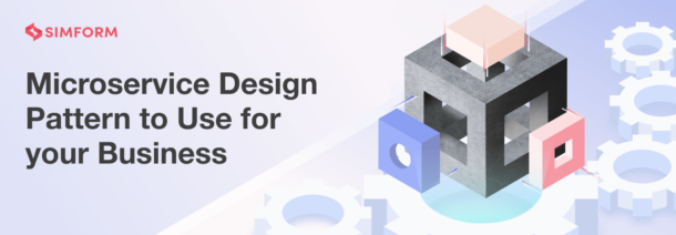 Top 10 Microservices Design Patterns to Use For Your Business
