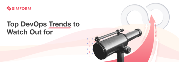 Top 18 DevOps Trends to Watch Out for in 2023 and Beyond