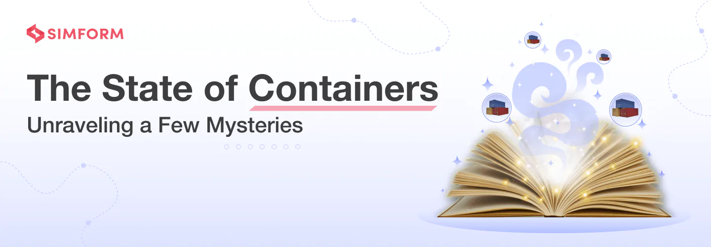 The State of Containers: Unraveling a Few Mysteries