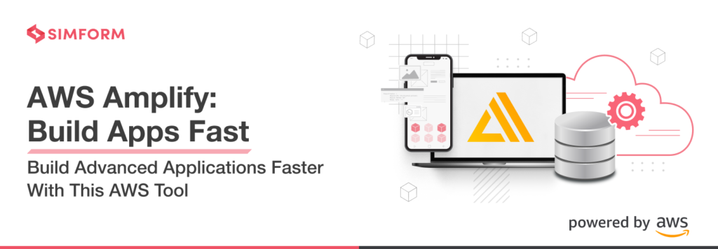 AWS Amplify: Build Apps Fast With This Toolkit From Amazon AWS Amplify: Build Apps Fast With This Toolkit From Amazon