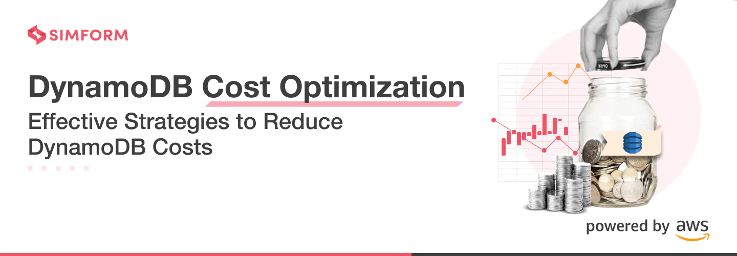 8 Proven Strategies to Reduce DynamoDB Costs & Optimize its Usage