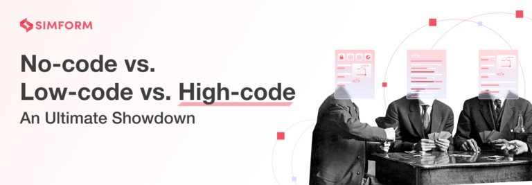 No-code vs. Low-code vs. High-code: Understand the Differences