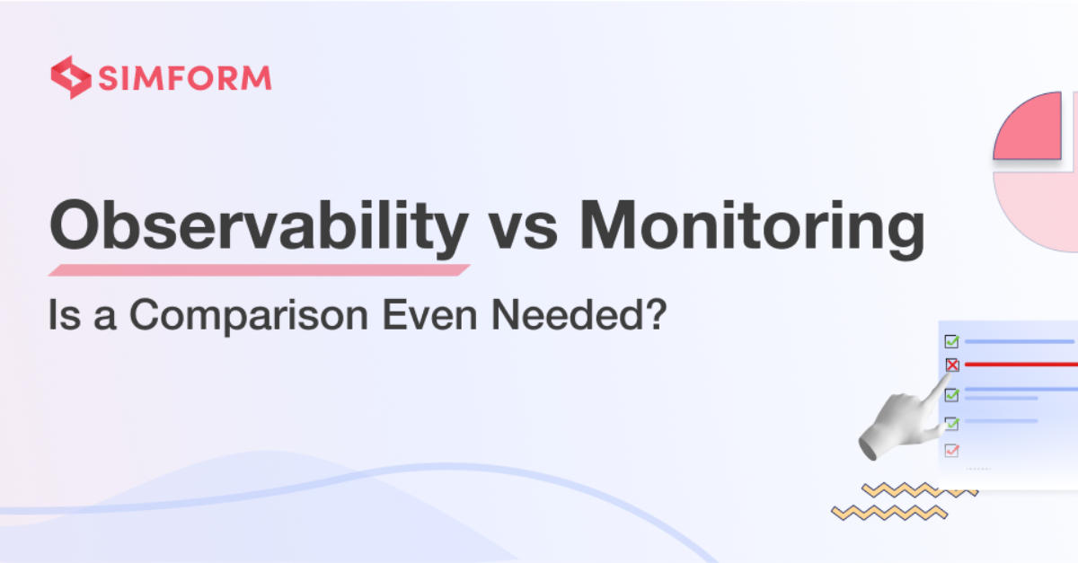 Observability vs. Monitoring: Similarities, Differences, and Use Cases Observability vs. Monitoring: Similarities, Differences, and Use Cases