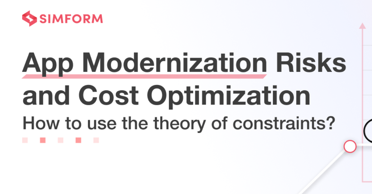 How to Optimize Cost and Reduce Risks in Application Modernization?