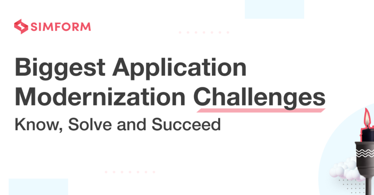 The 7 App Modernization Challenges Facing Businesses (and how to solve ...