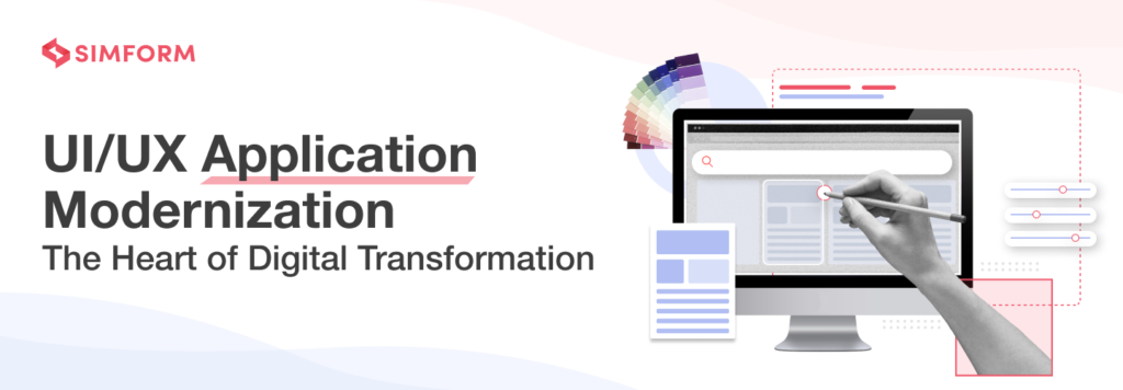 UI/UX Application Modernization: Delivering Exceptional Experiences