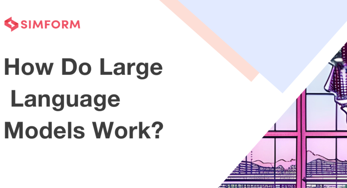 How Do Large Language Models Work? How Do Large Language Models Work?