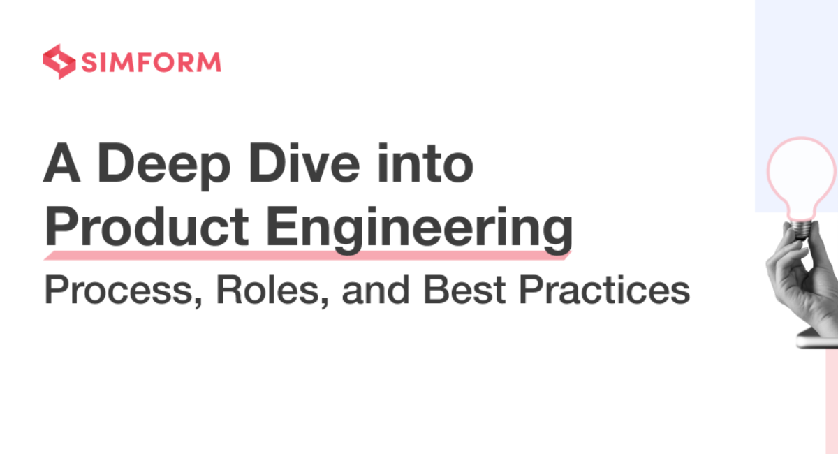 A Deep Dive into Product Engineering: Process, Roles, and Best Practices