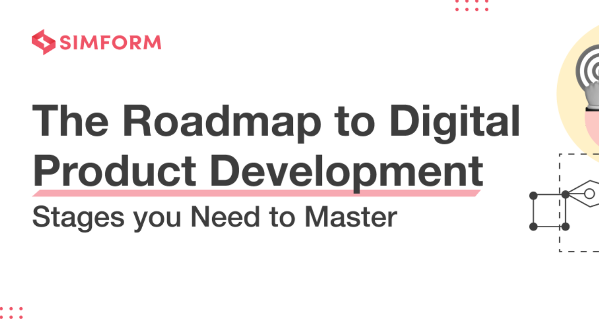 Digital Product Development: 6 Stages You Need to Master