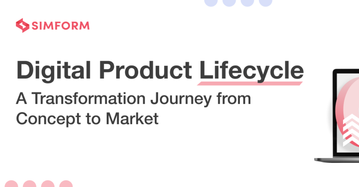 Your End-to-end Guide on Digital Product Lifecycle