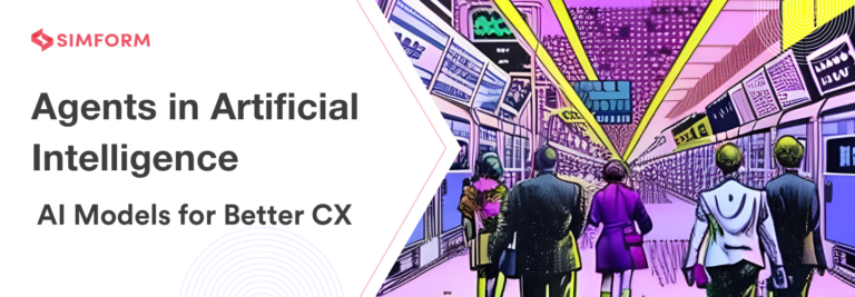 How are Agents in AI Transforming Customer Experience?