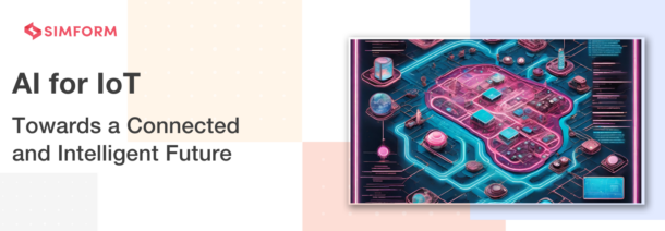 AI for IoT: How AI Supercharges Smart Devices and Connectivity