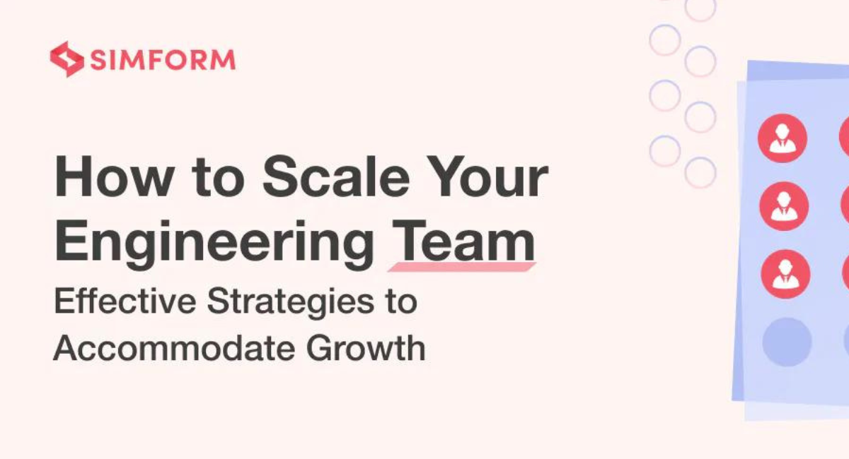 How to Scale Your Engineering Team to Accommodate Growth