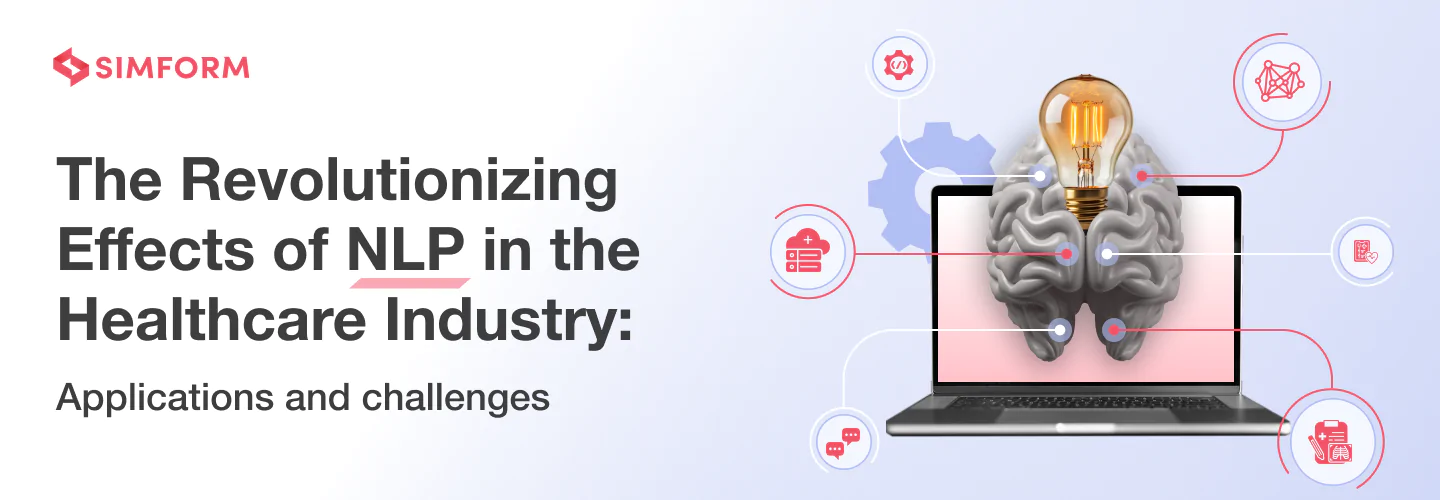 The Revolutionizing Effects of NLP in the Healthcare Industry